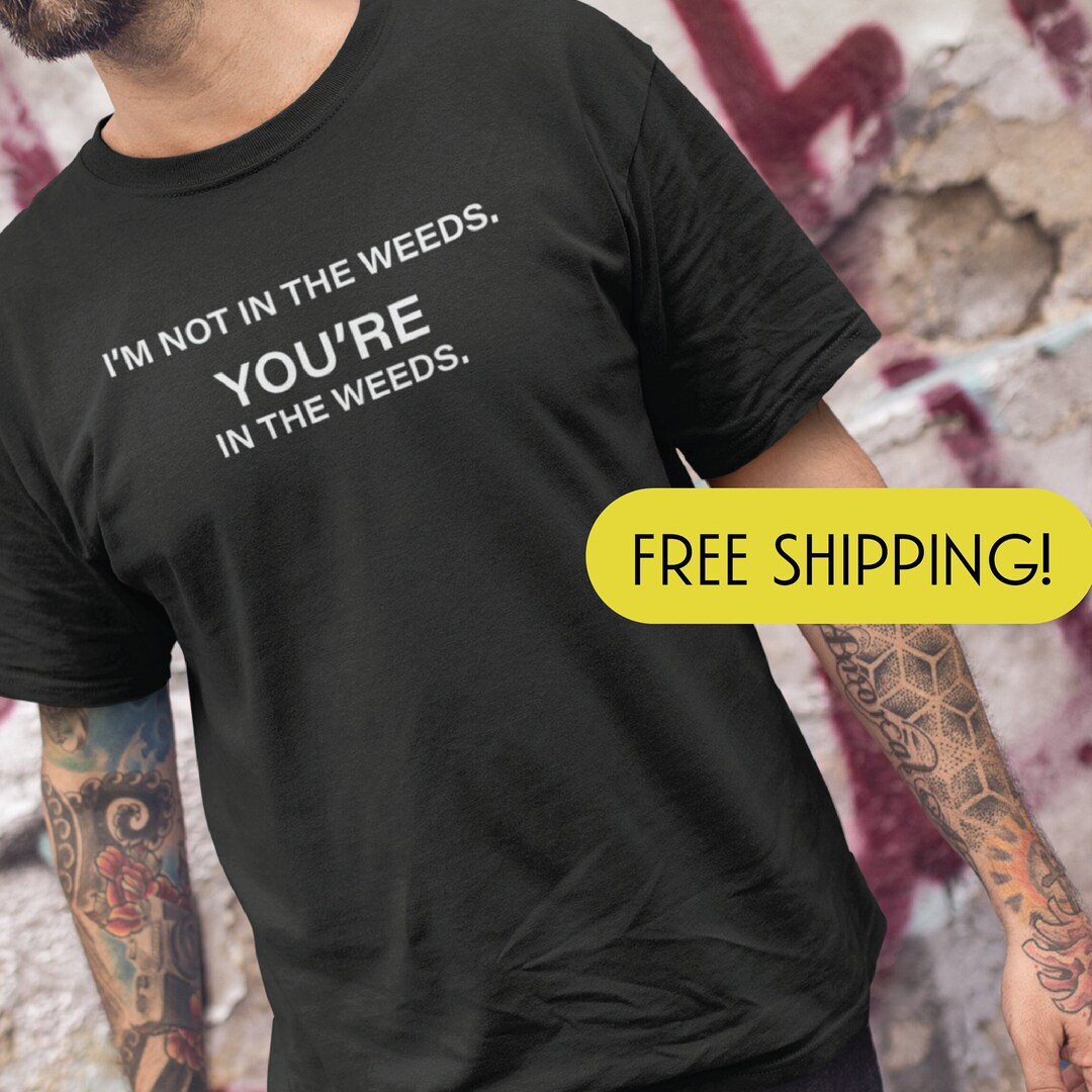 In the Weeds, Server Shirt, Restaurant Industry, Bartender Gift, Gift ...