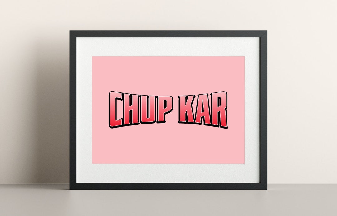 Punjabi Print, Chup Kar, Digital Download, Desi Art, Punjabi Art, Funny ...