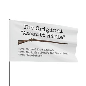 The Original Assault Rifle Flag American Revolution FJB FTATF ATF 2A ...