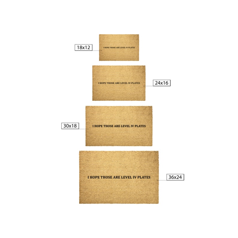 I Hope Those Are Level IV Plates Doormat Are Those Level IV Plate FTATF ...