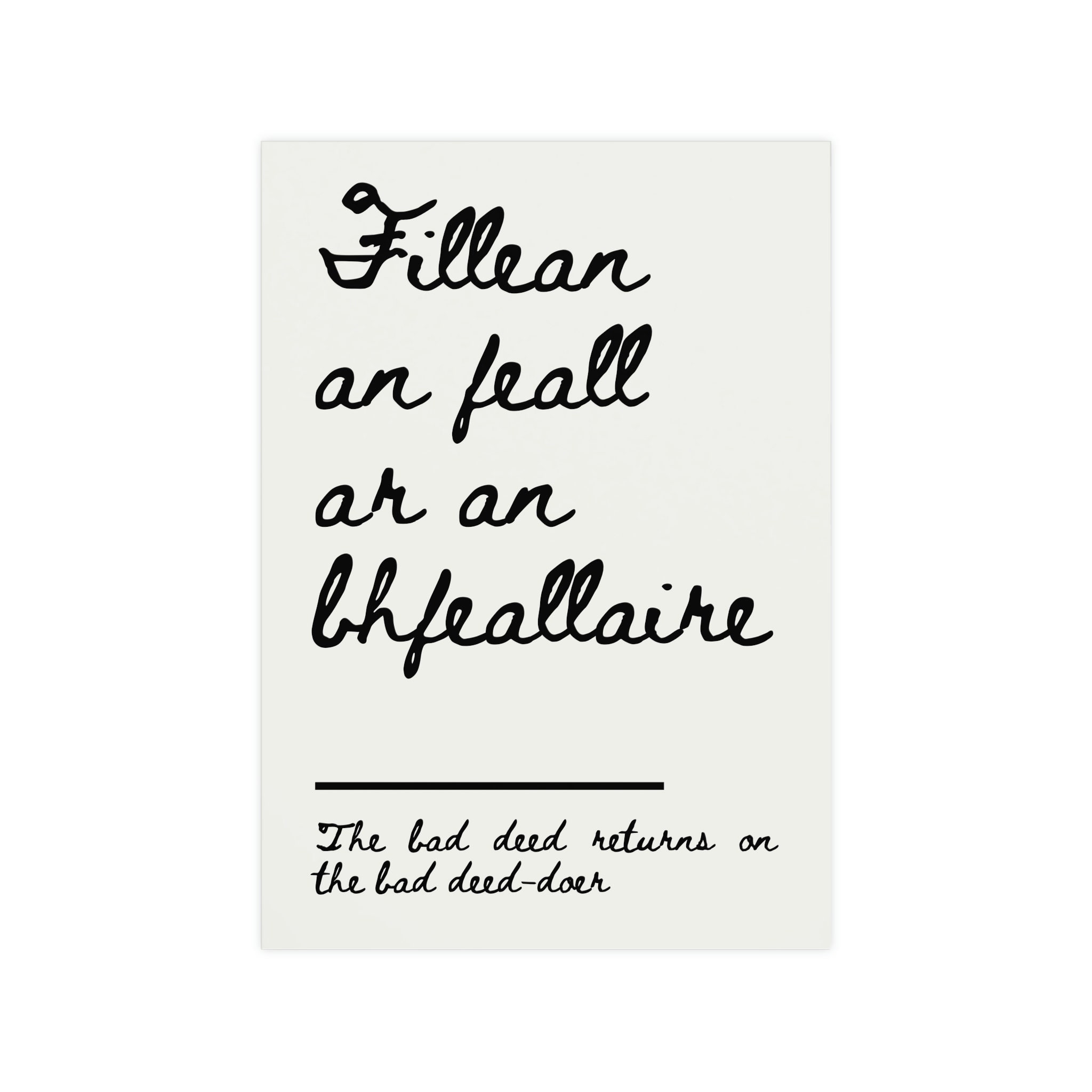 Irish Proverb Poster - Fillean an Feall Ar an Bhfeallaire - Fine Art ...