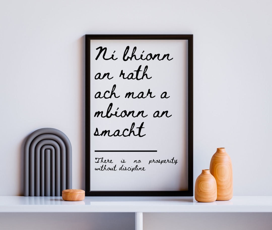 Irish Proverb Poster - Ni Bhionn an Rath Ach Mar A Mbionn - Fine Art ...
