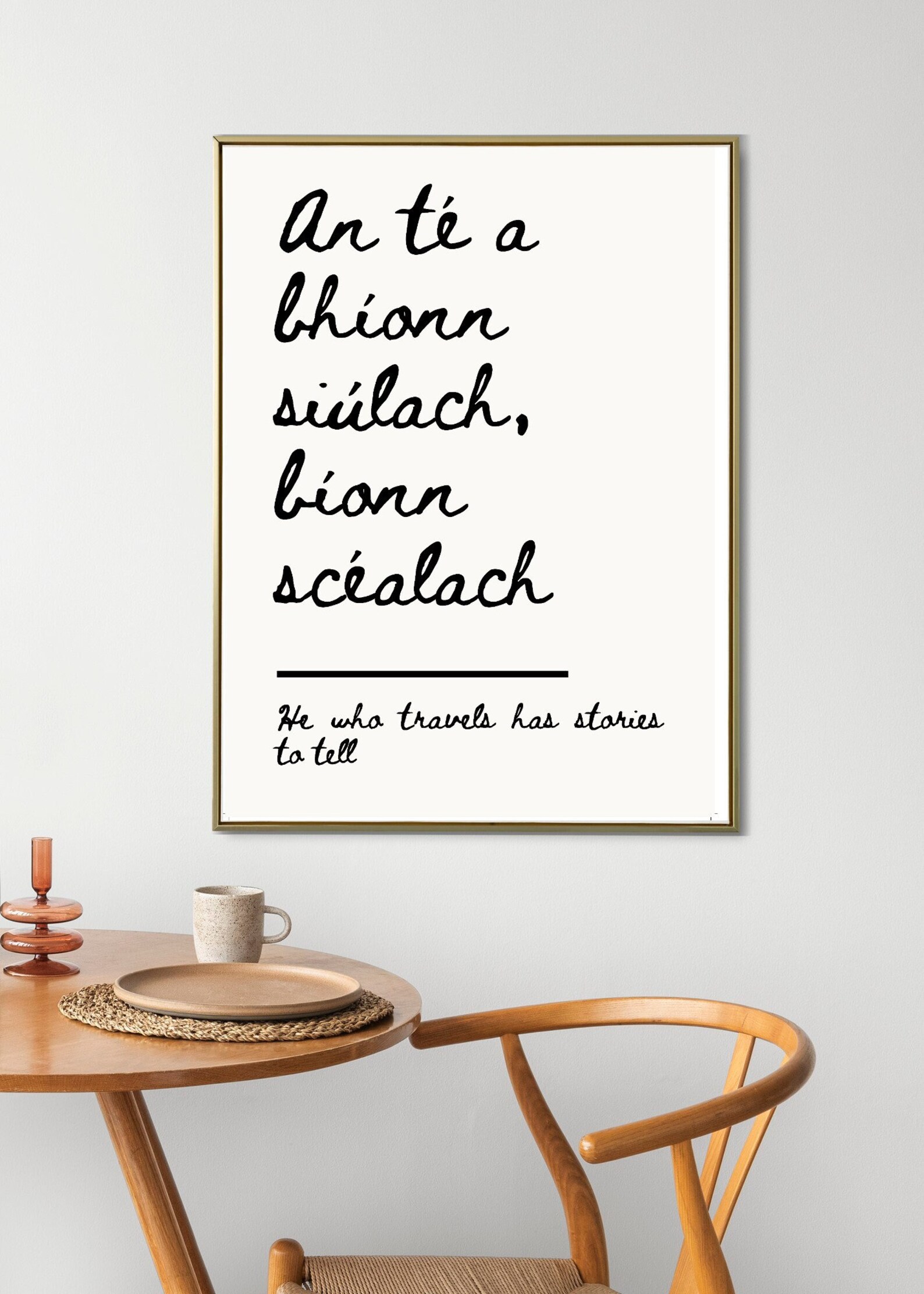 Irish Proverb Poster an Te A Bhionn Siulach Fine Art Print Wall Decor ...