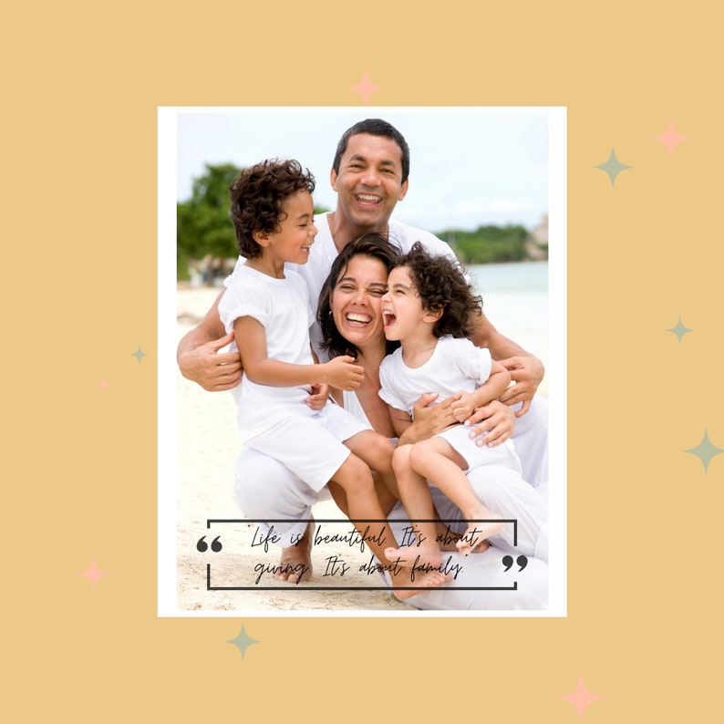 Custom Family Photo W/ Family is Beautiful Quote Template 8 X 10 Photo ...