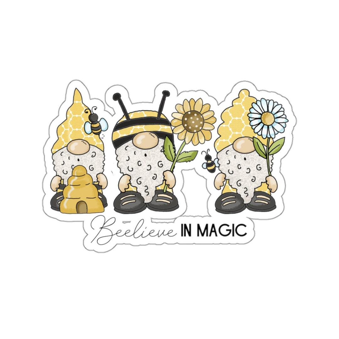 Beelieve in Magic Stickers, Bee Gnomes, Gnome Stickers, Believe in ...