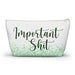 Important Shit - Green - Etsy