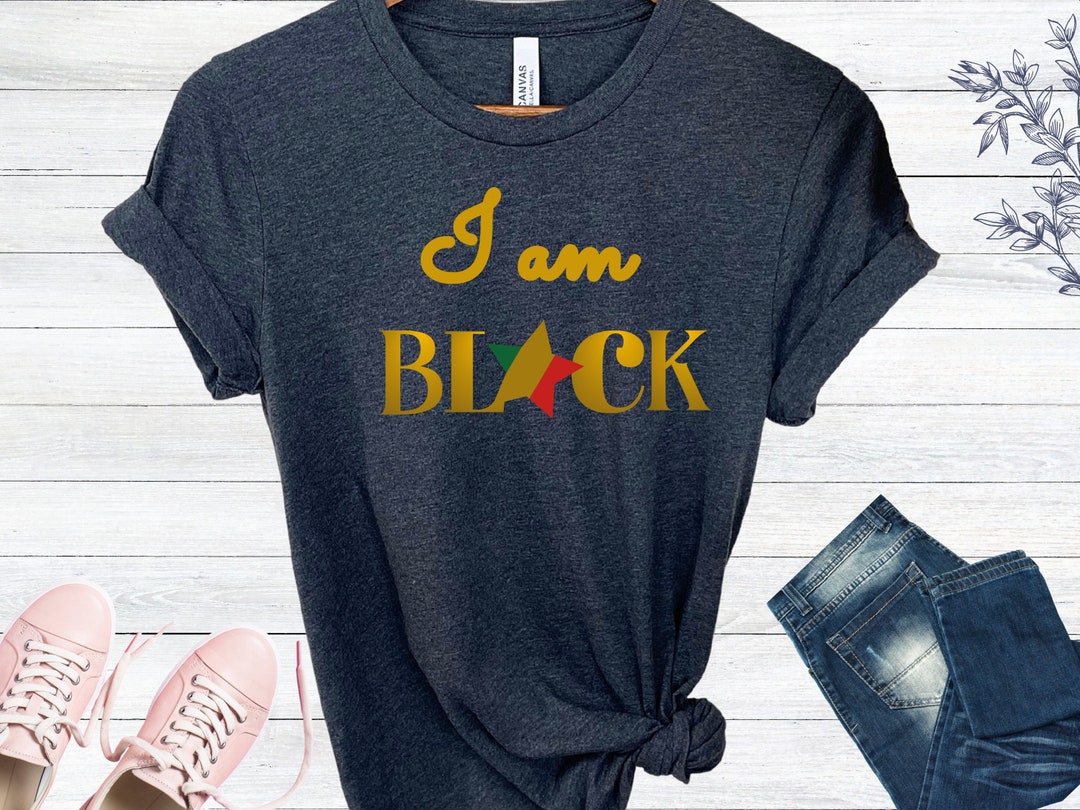 I Am Black T-shirt Black History Month Gift Black Pride - Etsy