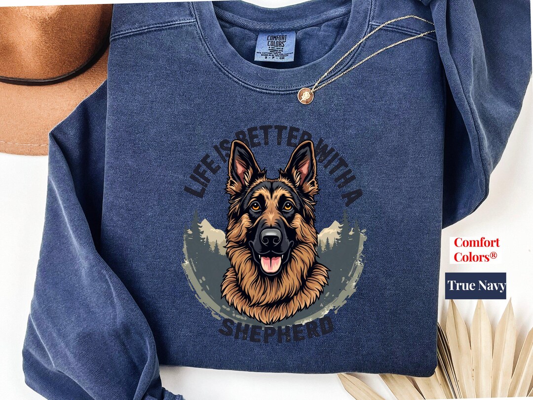 German Shepherd Comfort Colors Sweatshirt: Dog Lover Gift, Dog Shirt ...