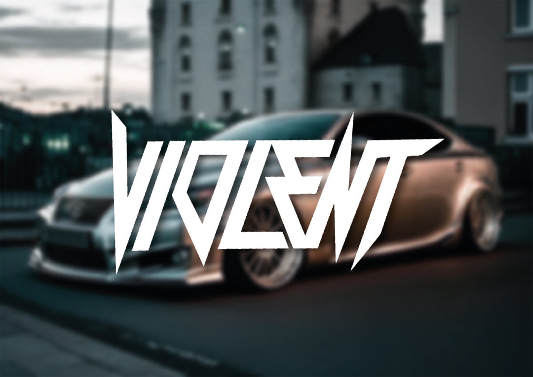 Violent Decal, Violentwindshield Banner, JDM Sticker, Vinyl Decal, Car ...