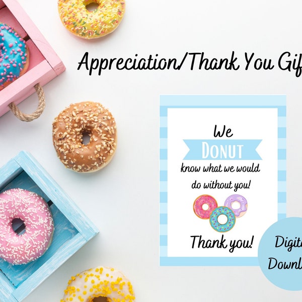 Donut Know What We Would Do Without You - Etsy