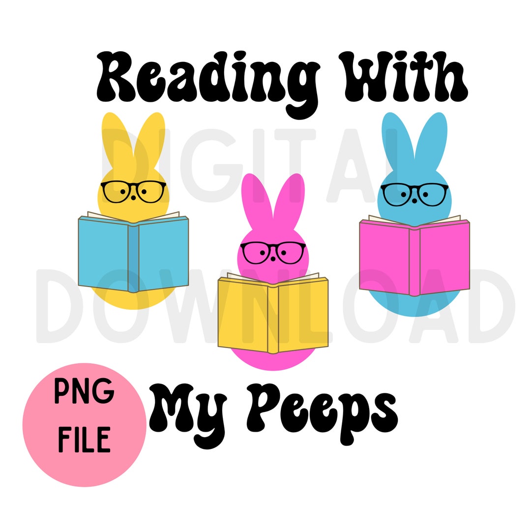 Easter PNG File for Print on Demand Etsy Seller Resource Peeps Reading ...