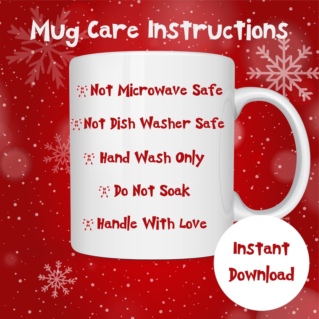 Mug Care Instructions, Ceramic Mug Care Instructions, Instructions ...