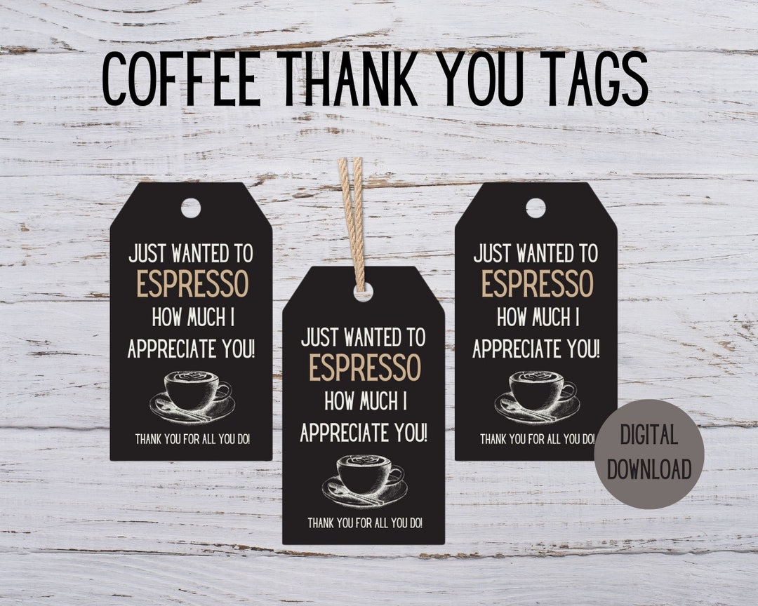 Coffee Thank You Gift Tags Appreciation Gift Coffee Theme Gift for ...