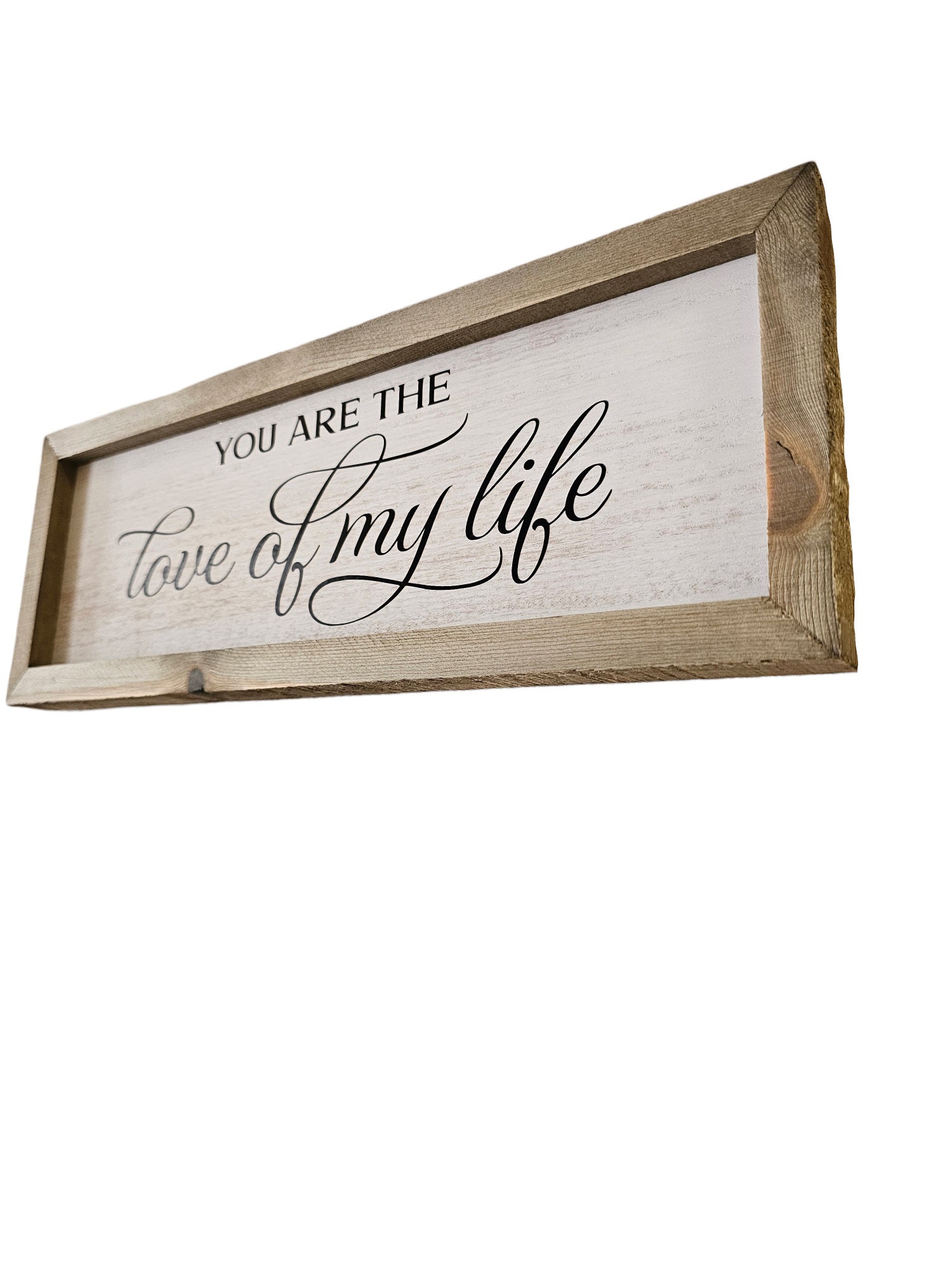 Rustic Farmhouse Style Sign, You Are the Love of My Life Wall Hanging ...