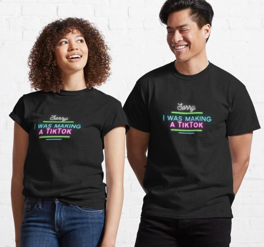 Sorry, Busy Making a Tiktok Tshirt, Funny Shirts for Her, Funny Sayings ...