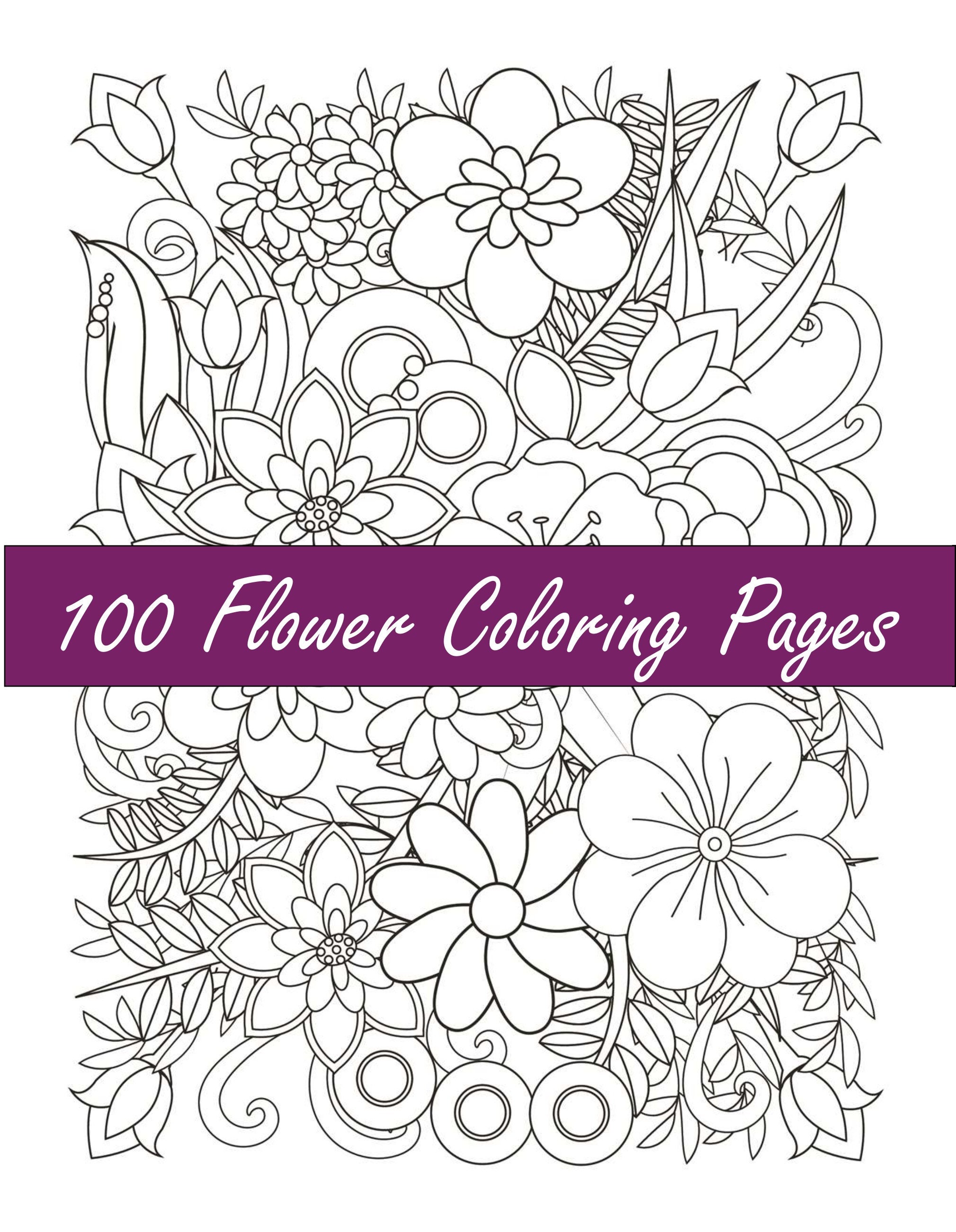 100 Flowers Coloring Pages for Adults Coloring Book Pages Printable ...