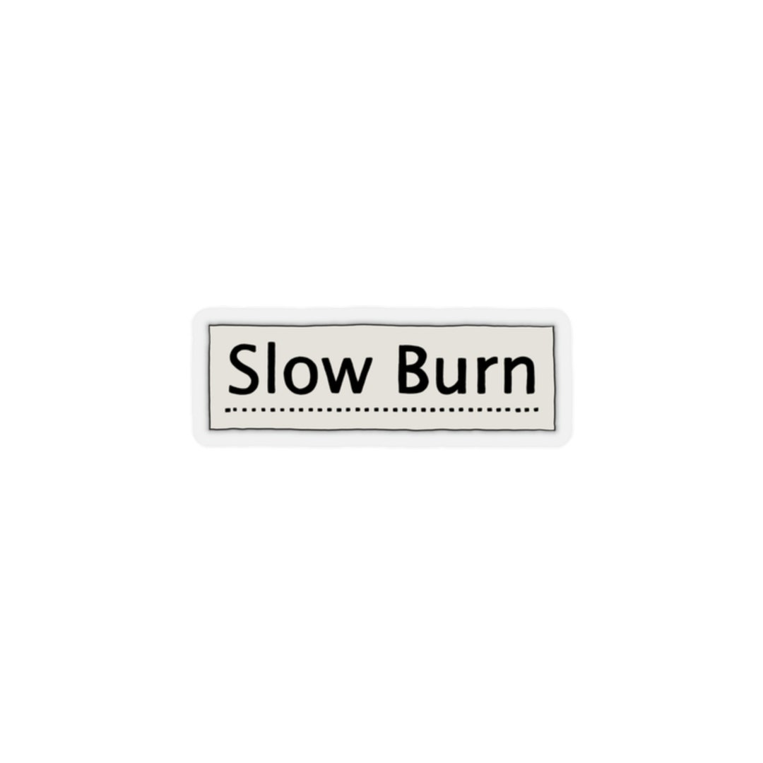 Fanfic slow Burn Tag Sticker Kiss-cut Stickers - Etsy