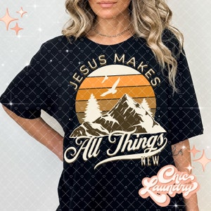 Jesus Makes All Things New Christian Proverb PNG Instant Digital ...