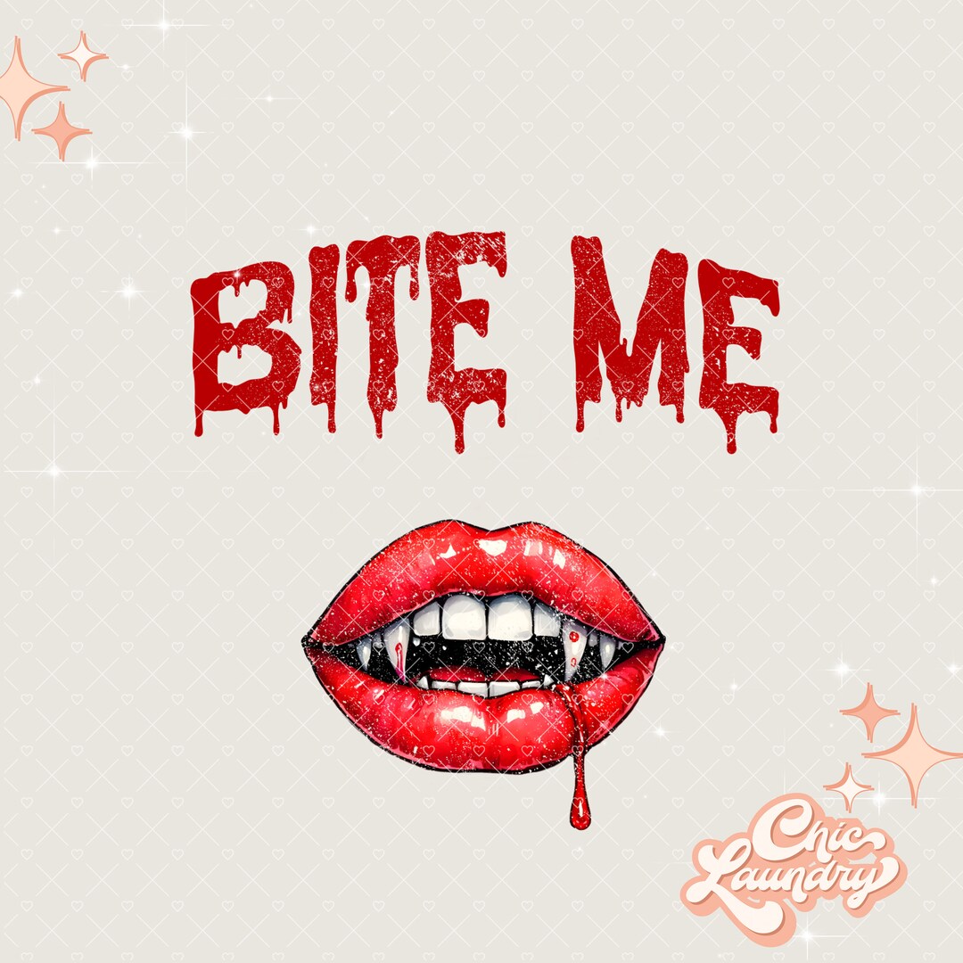 Bite Me Vampire Bloody Lips Halloween Gory Cute Coquette PNG Instant Digital Download DTF POD ...