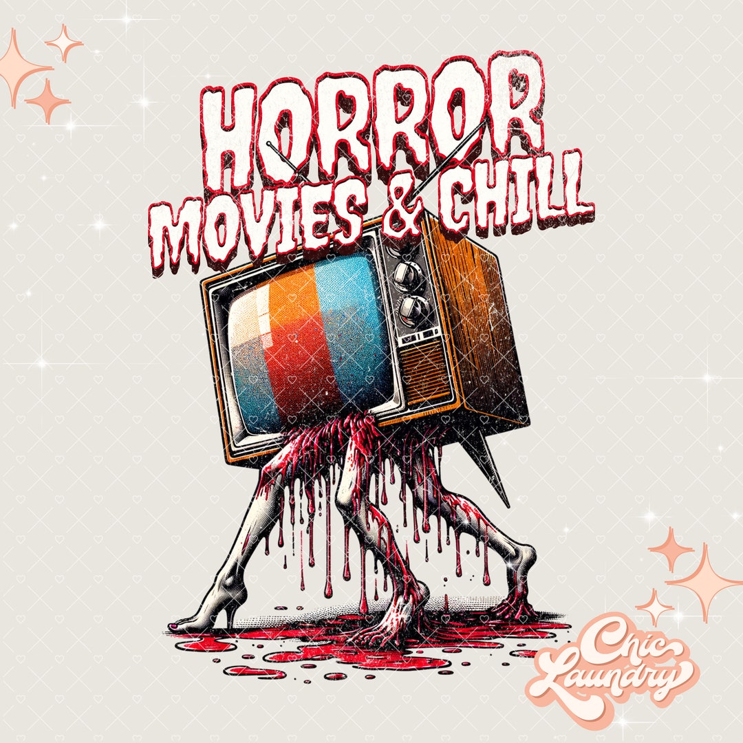 Horror Movies and Chill Monster Bloody Gory Funny Cute Halloween PNG ...