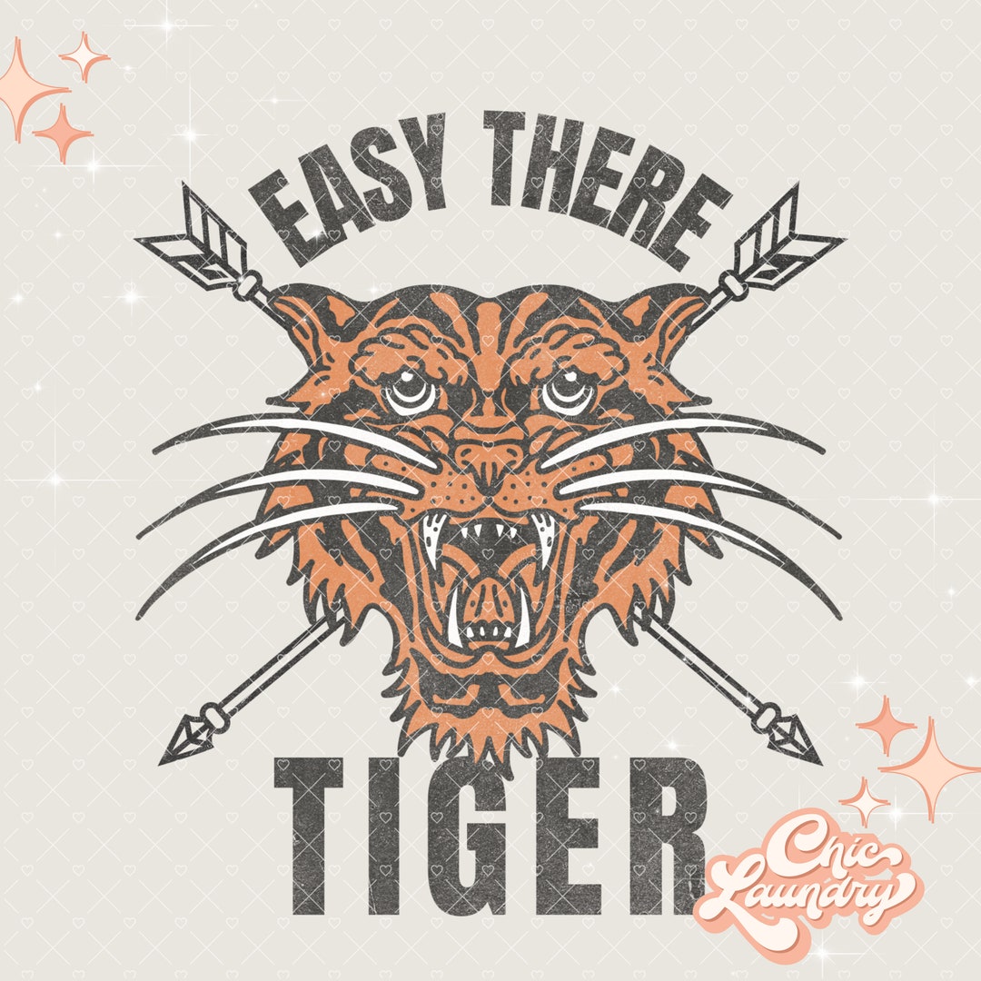 Easy There Tiger Rebel Baddie Bad Ass Women Support Babes PNG Instant ...