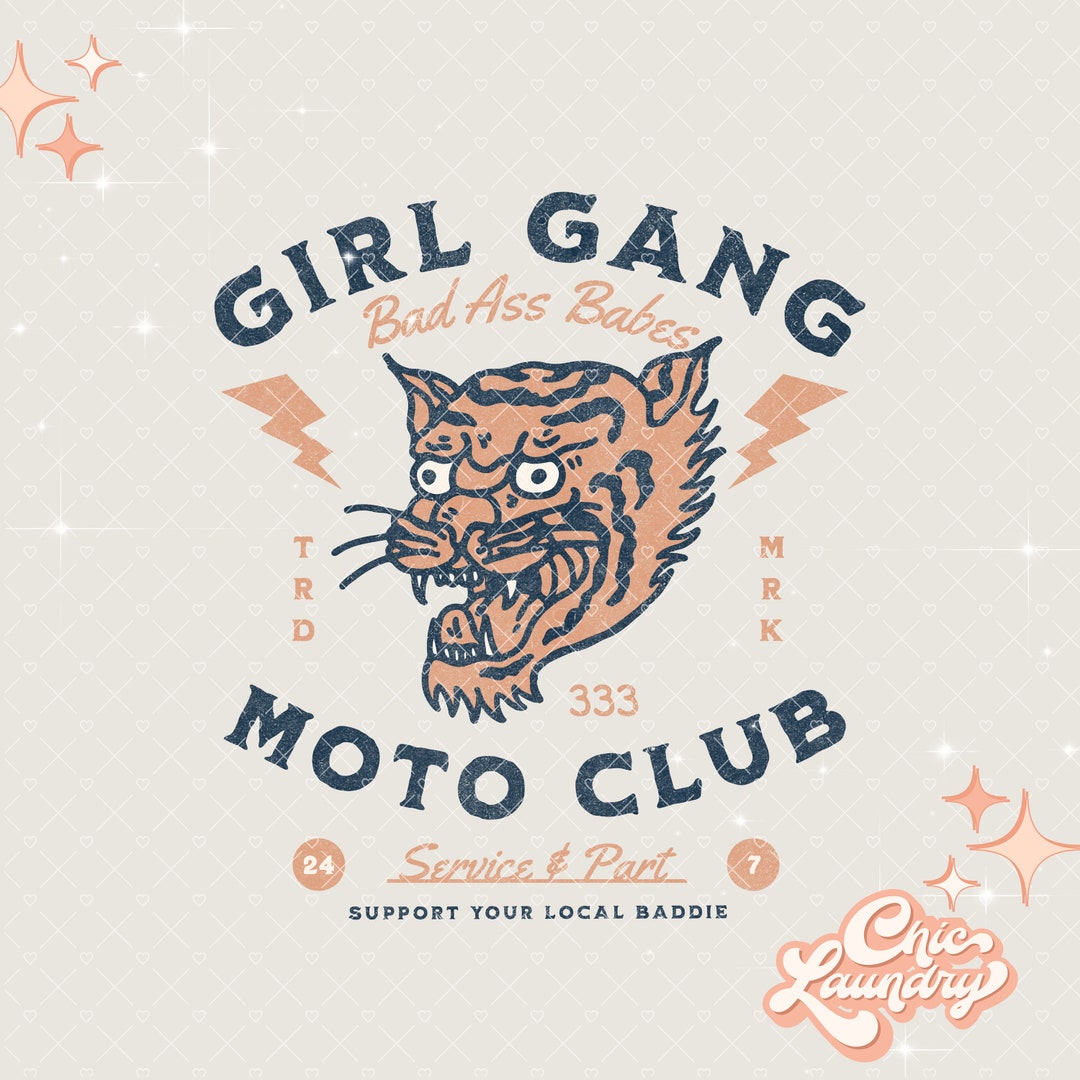 Girl Gang Moto Club Bad Ass Babes Rebel Baddie Tattoo Tiger PNG Instant ...