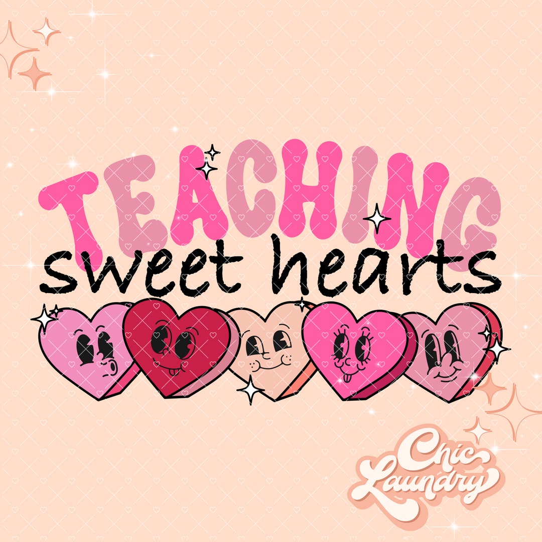 Teaching Sweethearts PNG Digital Download, Teacher Valentines Day Gift ...