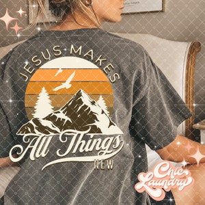 Jesus Makes All Things New Christian Proverb PNG Instant Digital ...
