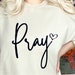 Pray Design Svg, Pray Svg, Prayer Svg Cut File, Faith, Christian Svg ...