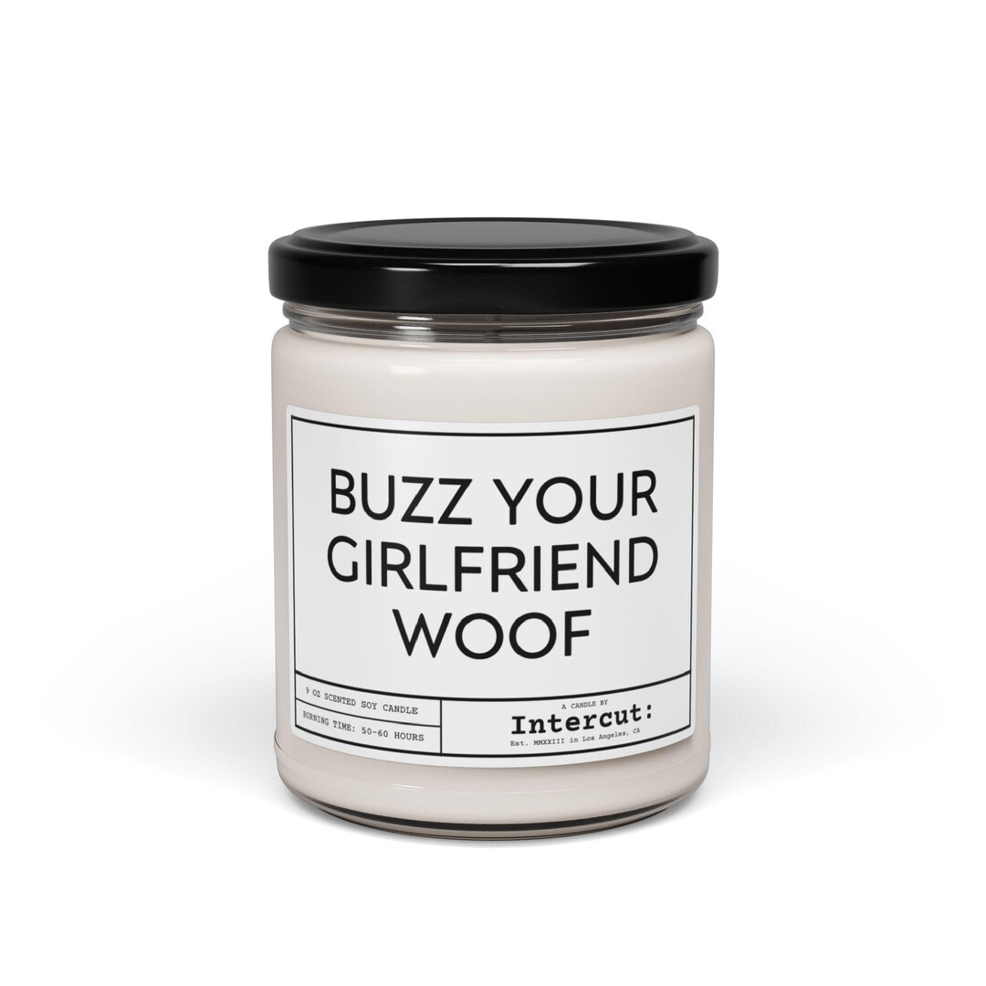 Buzz Your Girlfriend Woof Natural Soy Candle - Etsy
