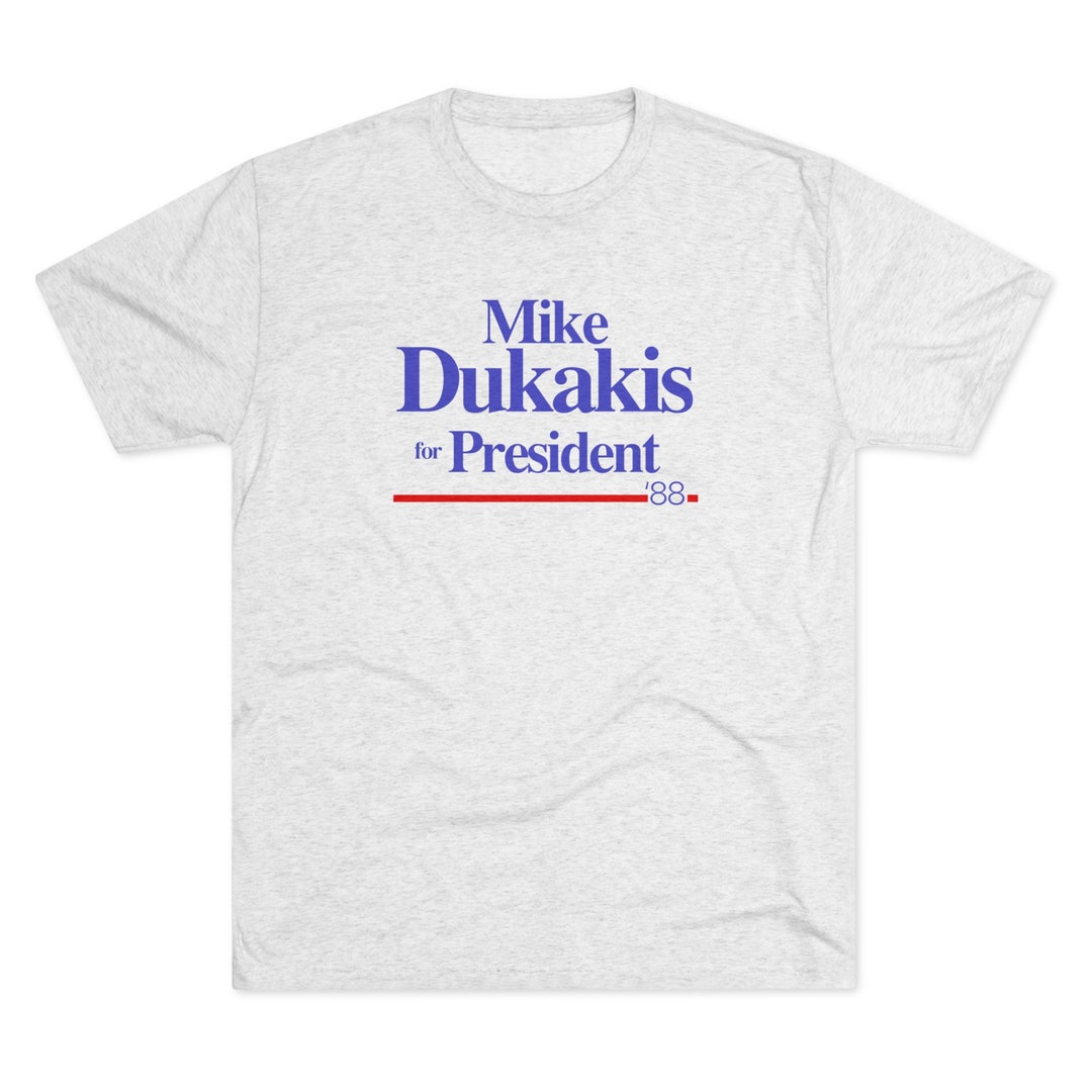 Mike Dukakis Shirt -- Replica of Vintage 1988 Presidential Campaign ...