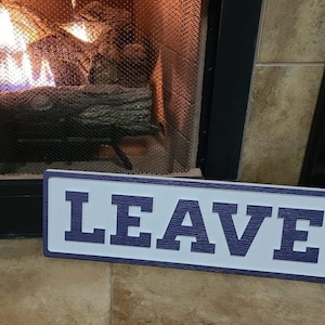 Leave Sign - Etsy