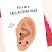 Funny Ear Printable Valentine's Day Card, Digital Download Card for ...