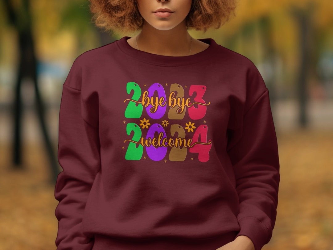 Bye Bye 2023 Welcome 2024 Retro Sweatshirt, New Year's Eve Shirt ...