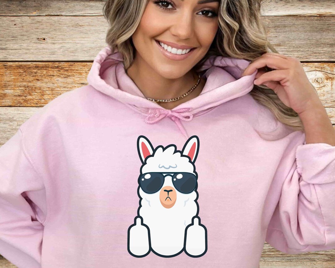Funny Middle Finger Llama Hoodie Sweatshirt Irreverent Fun Sarcastic ...
