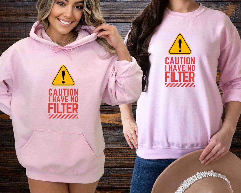 Caution I Have No Filter Funny and Cute Hoodie / Sweatshirt - Etsy