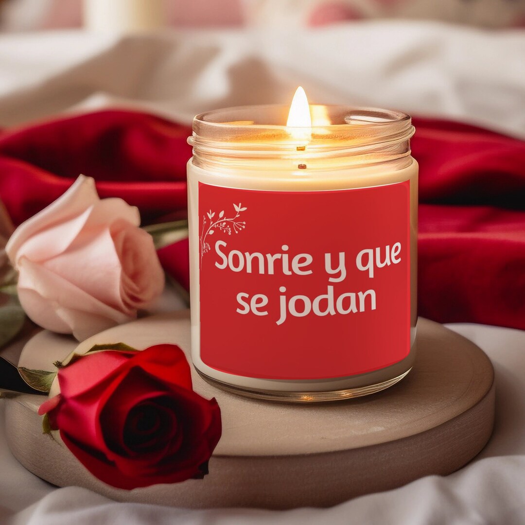 Sonrie Y Que Se Jodan Soy Candle, Unique Love Gift, Non-toxic Eco ...