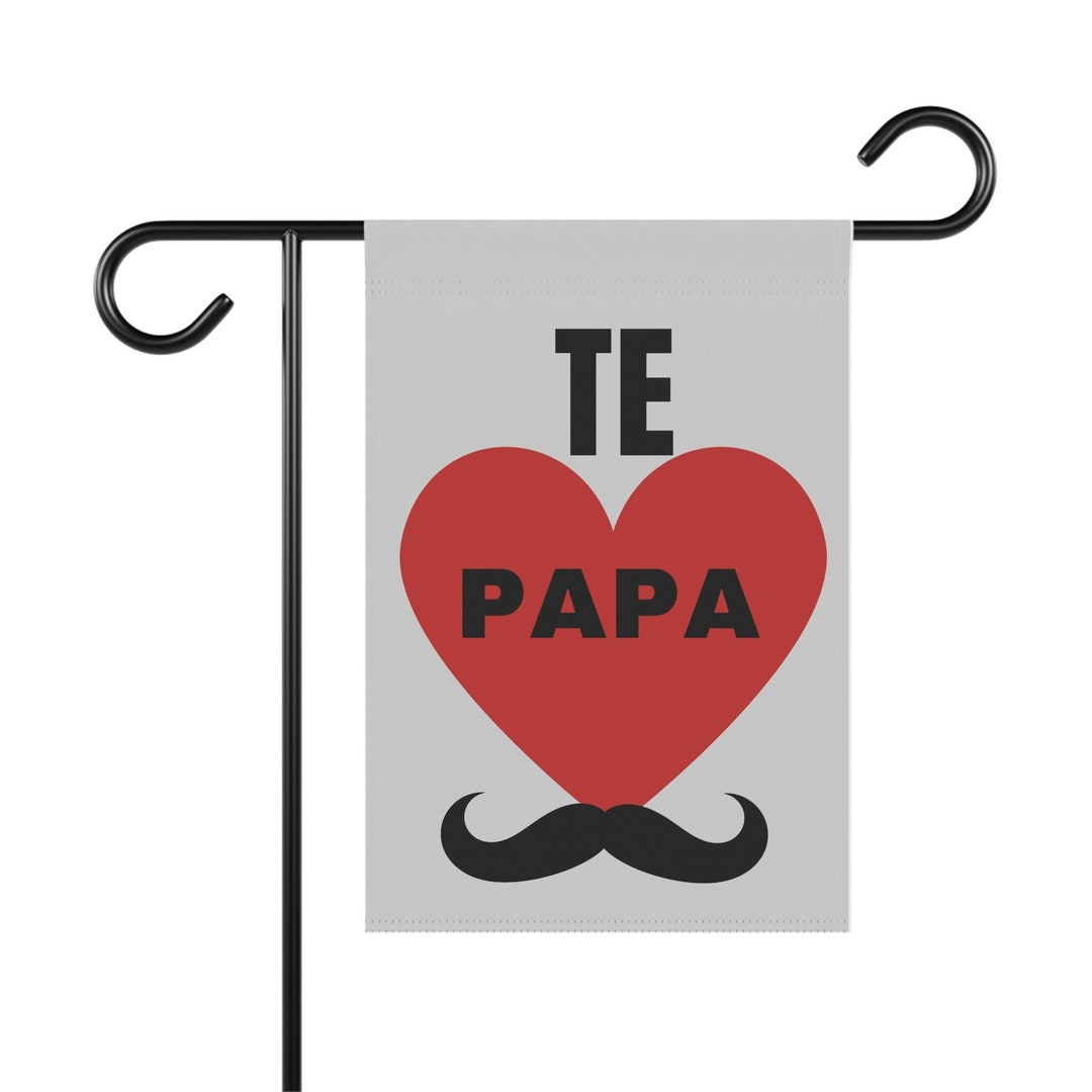Te Amo Papa Banner Porch Garden Flag, Yard Decor Boho Modern Decor ...