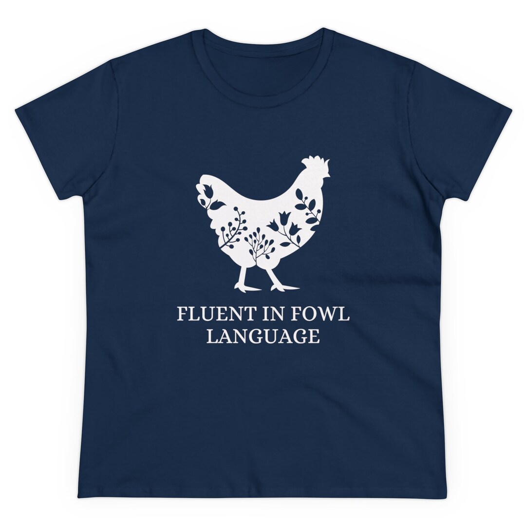 Funny Chicken Shirt Fluent in Fowl Language Chicken Jokes Chicken Lover ...