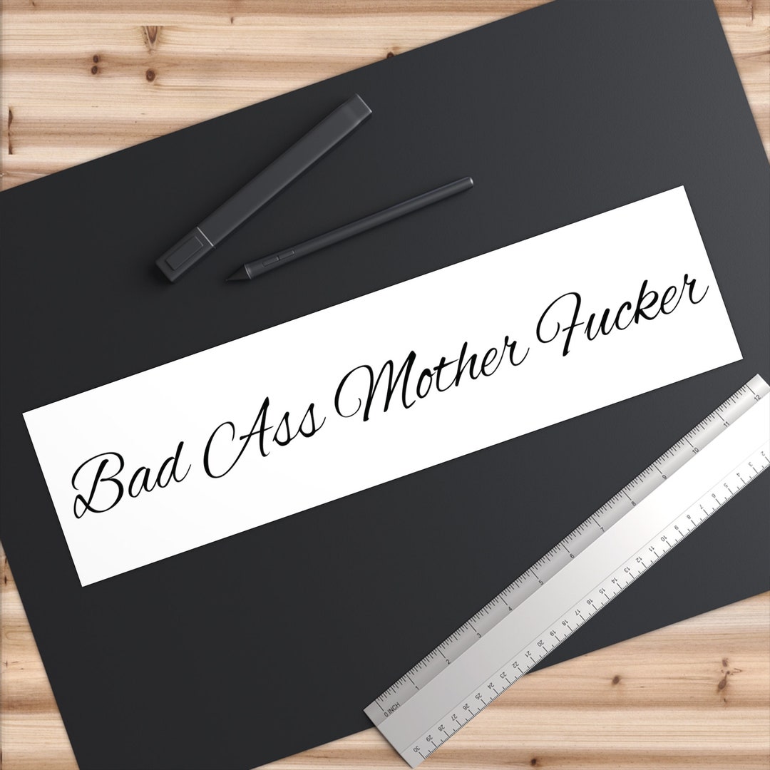 BAMF Bumper Stickers - Bad Ass Mother Fucker Bumper Sticker, Great Gift ...