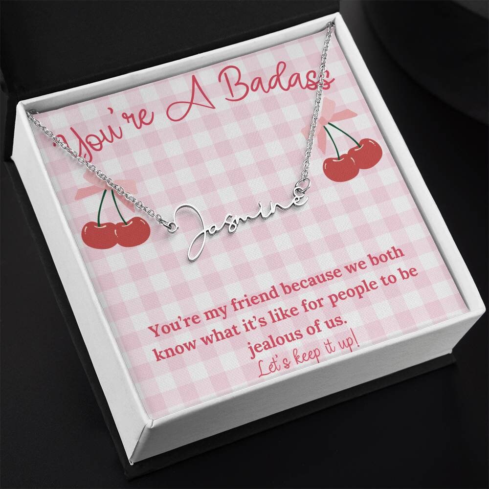 You're A Badass Signature Name Necklace Personalize Necklace Present ...