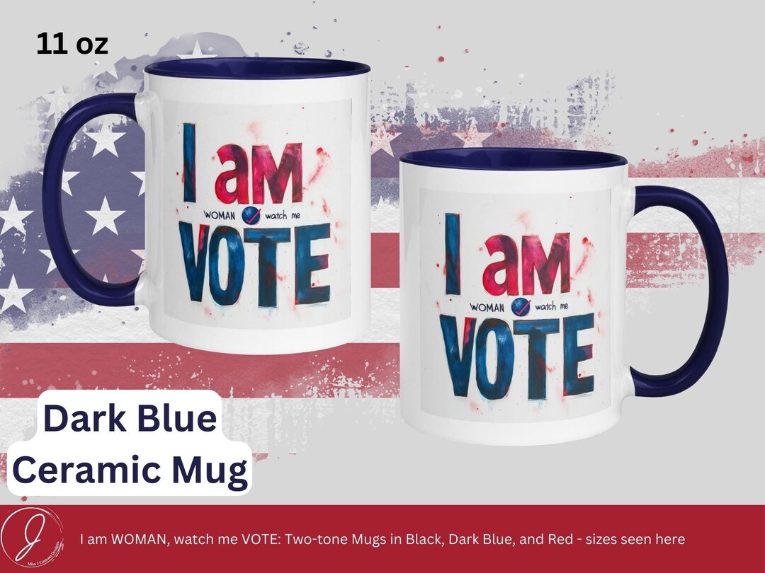 I Am Woman Watch Me Vote Two Tone Mug, Colorful Coffee Gift for ...
