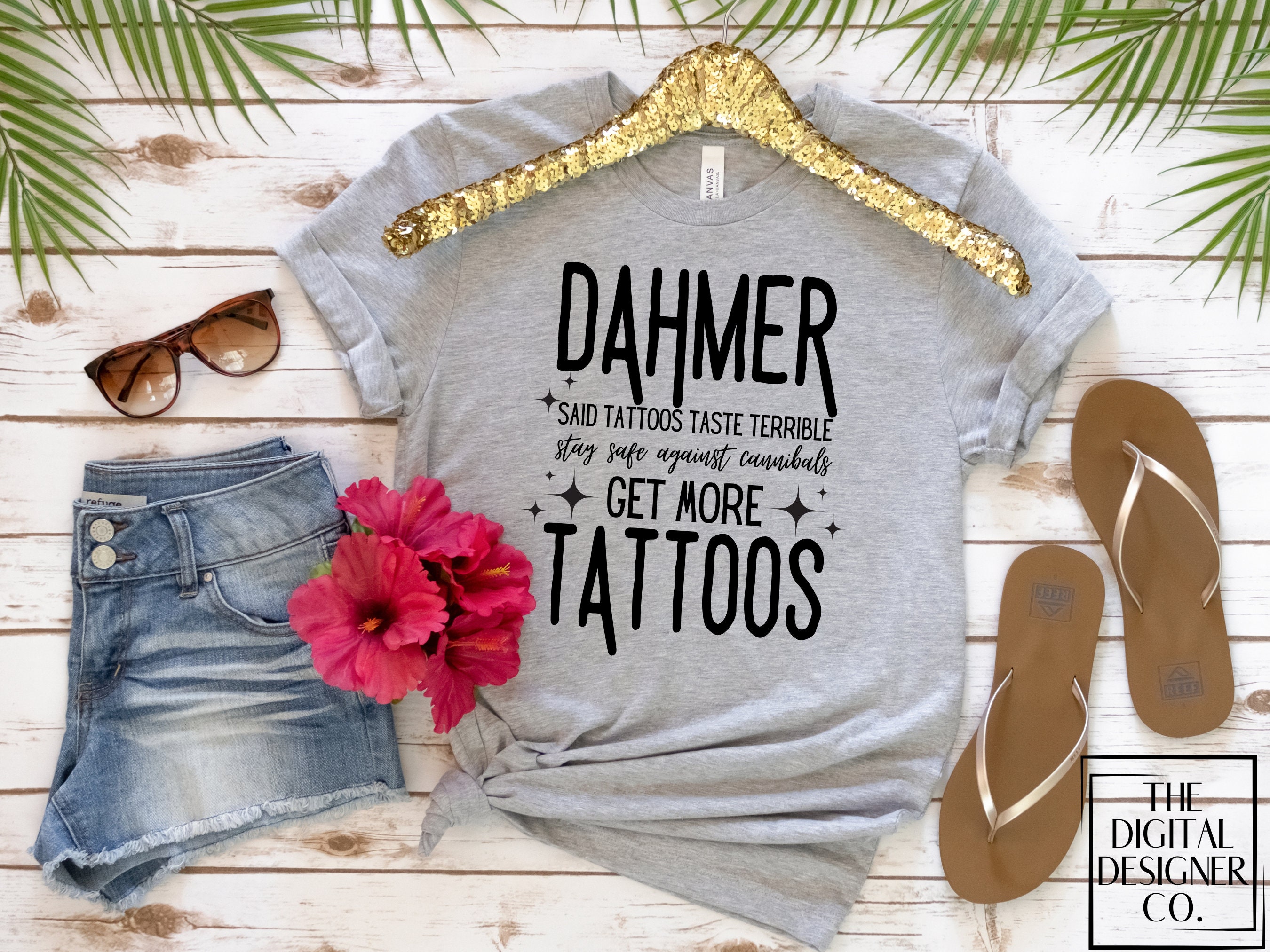 Dahmer Get More Tattoos Png, Dahmer SVG, Funny Png, Tattoos, Sarcastic ...
