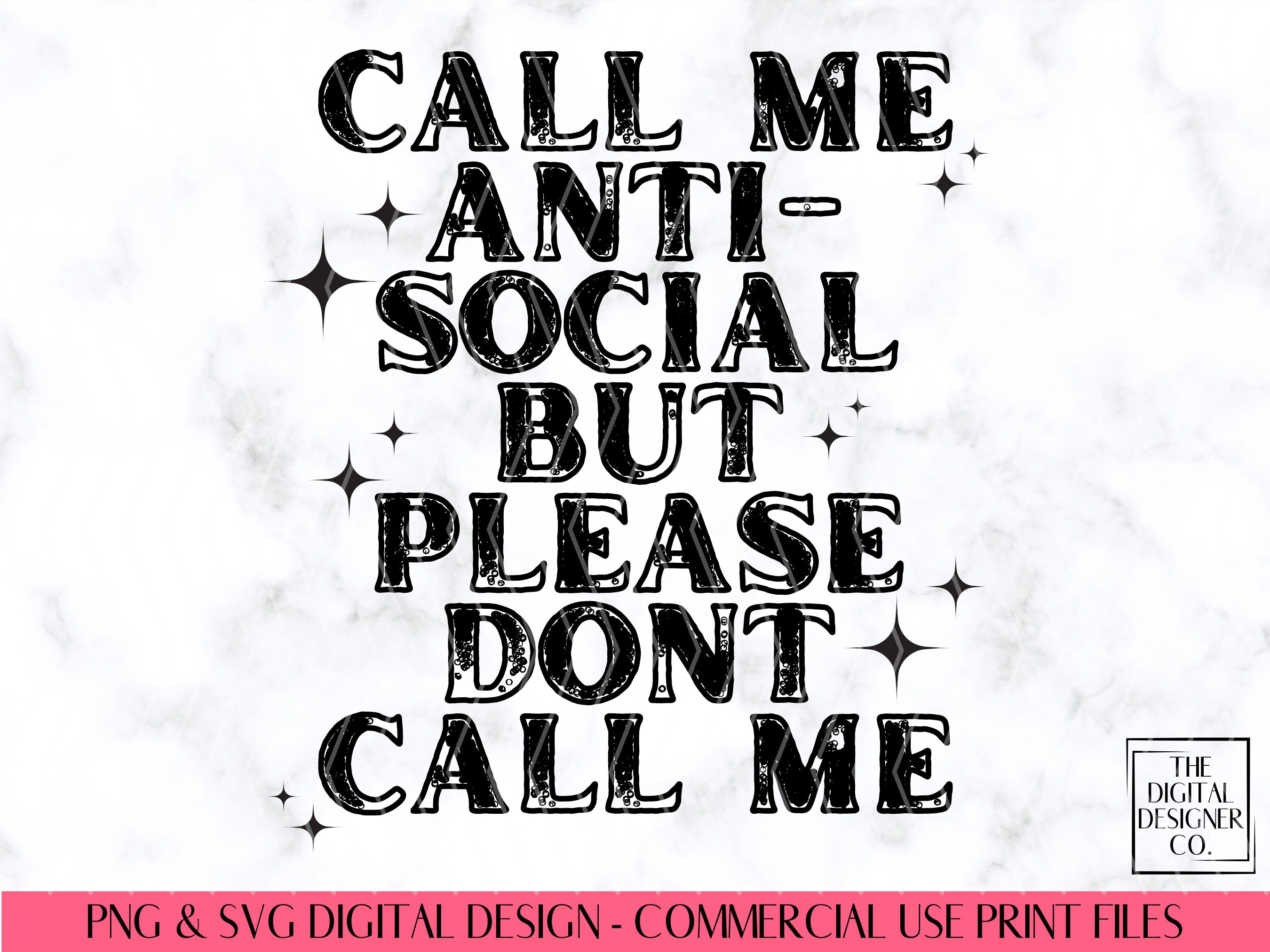 Call Me Antisocial PNG, Sublimation Download, Sublimation Designs ...