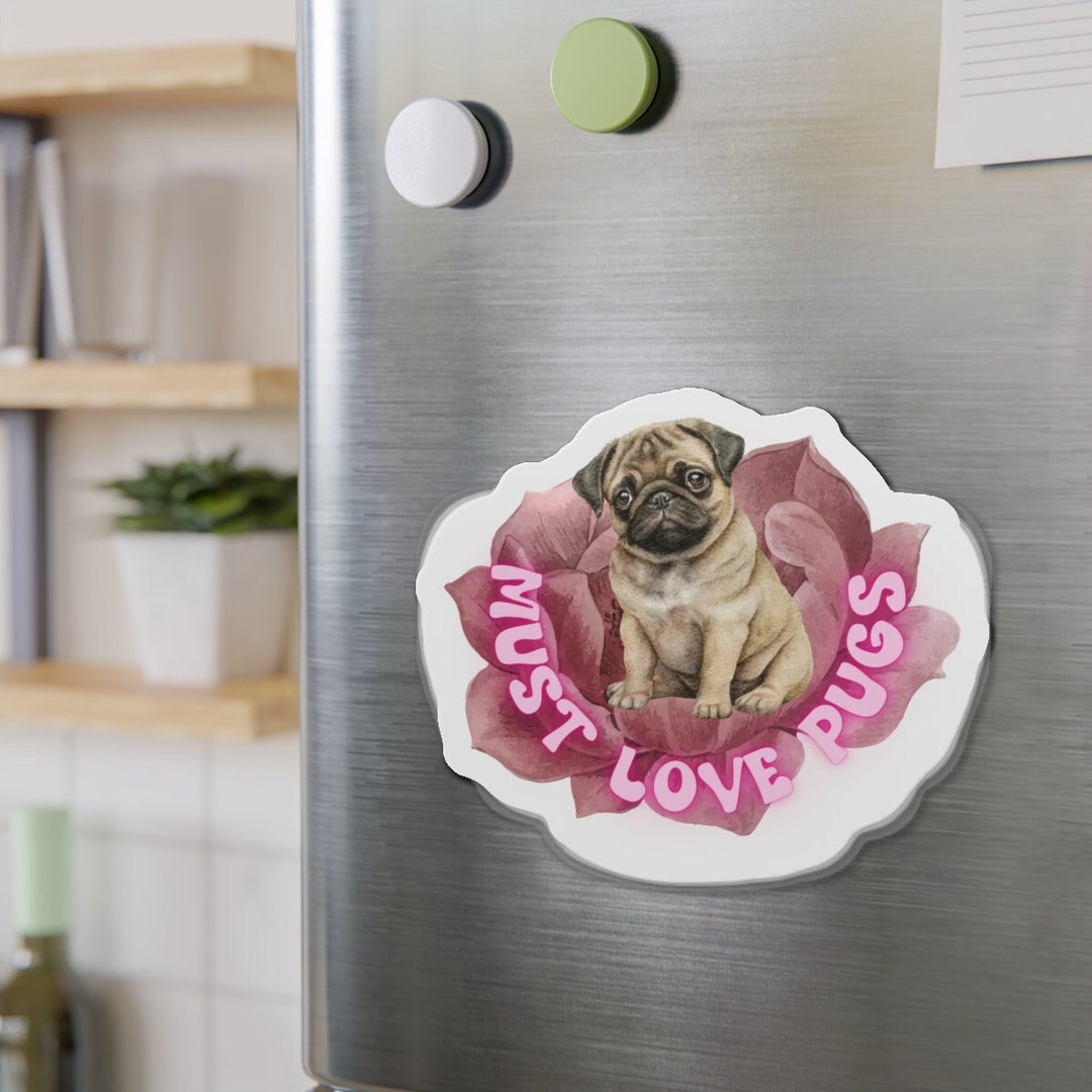 Car Magnet "must Love Pugs" Gift Magnet for Pug Parents, Cute Magnet ...