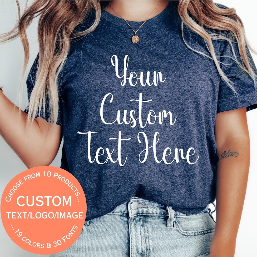 Personal Custom Design Shirt, Customer Custom Shirt Gift, Build Your ...