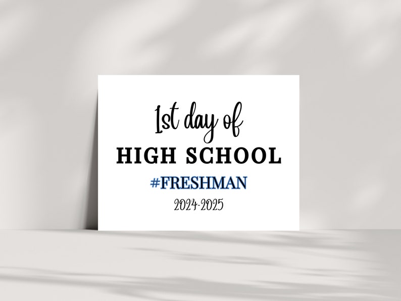 First Day of High School Sign, Freshman Year, Back to School Sign ...