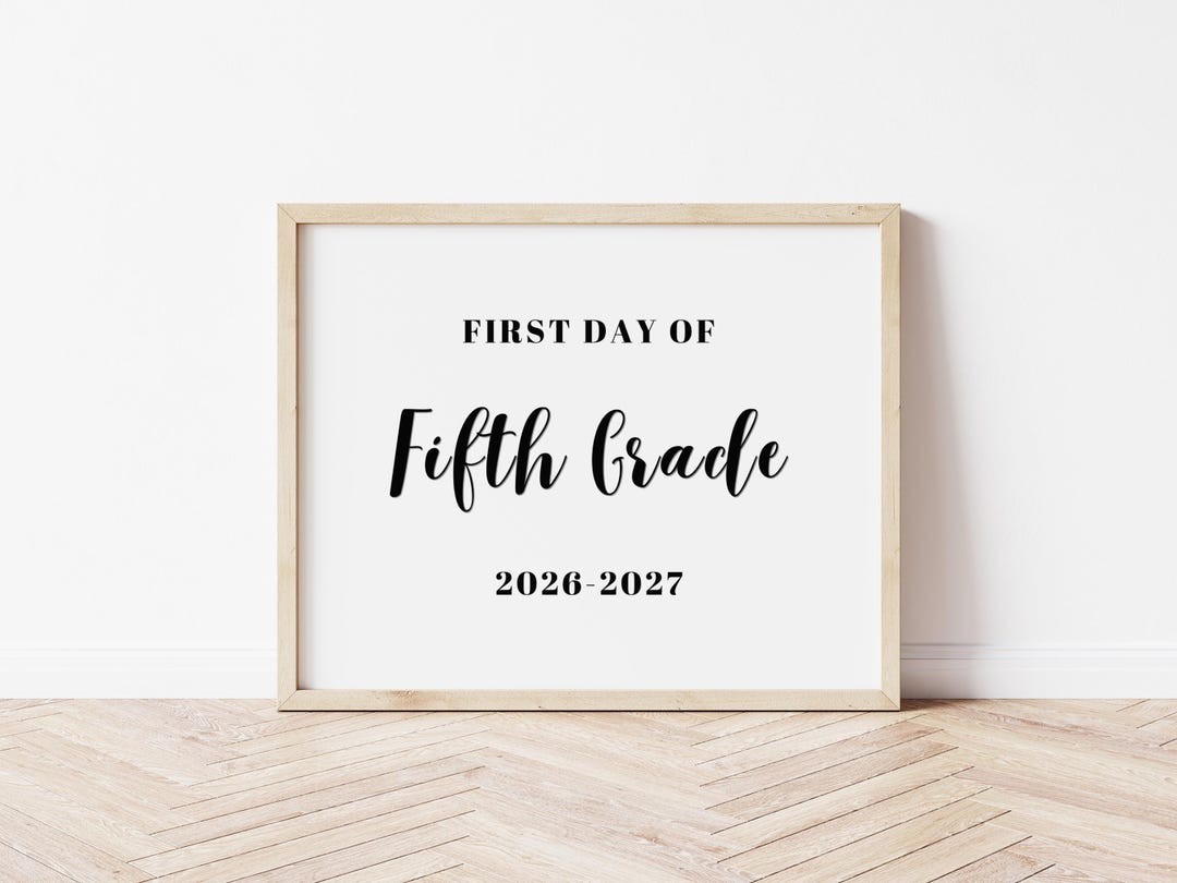 Fifth Grade First and Last Day Sign, Photo Prop Bundle (digital ...