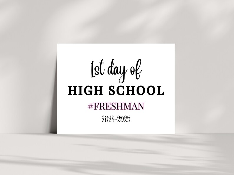 First Day of High School Sign, Freshman Year, Back to School Sign ...