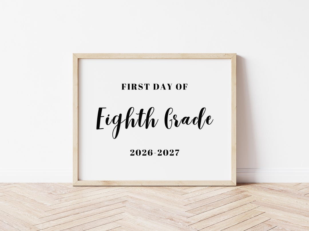 Eighth Grade First & Last Day Sign | Back to School Photo Prop (instant ...